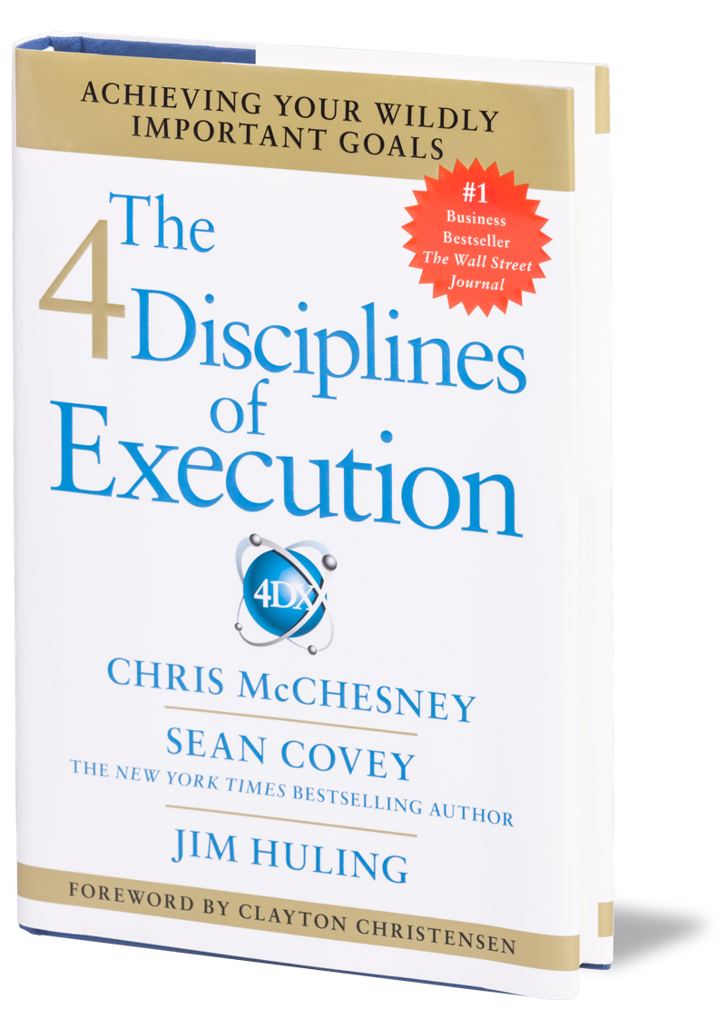 The 4 Disciplines of Execution - FranklinCovey